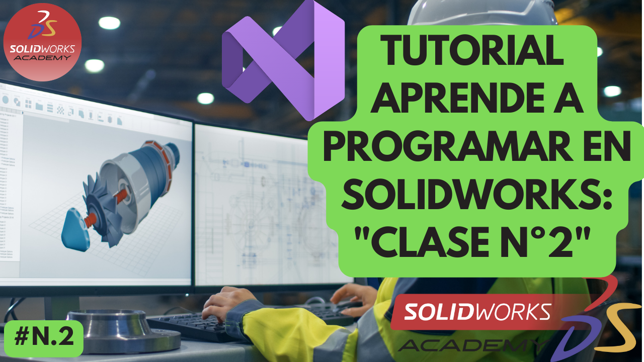 Tutorial aprende a programar en Solidworks- AppliWorks Solutions